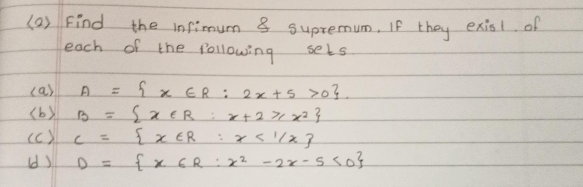 Solved (2) Find the infimum \& supremum, If they exist. of | Chegg.com