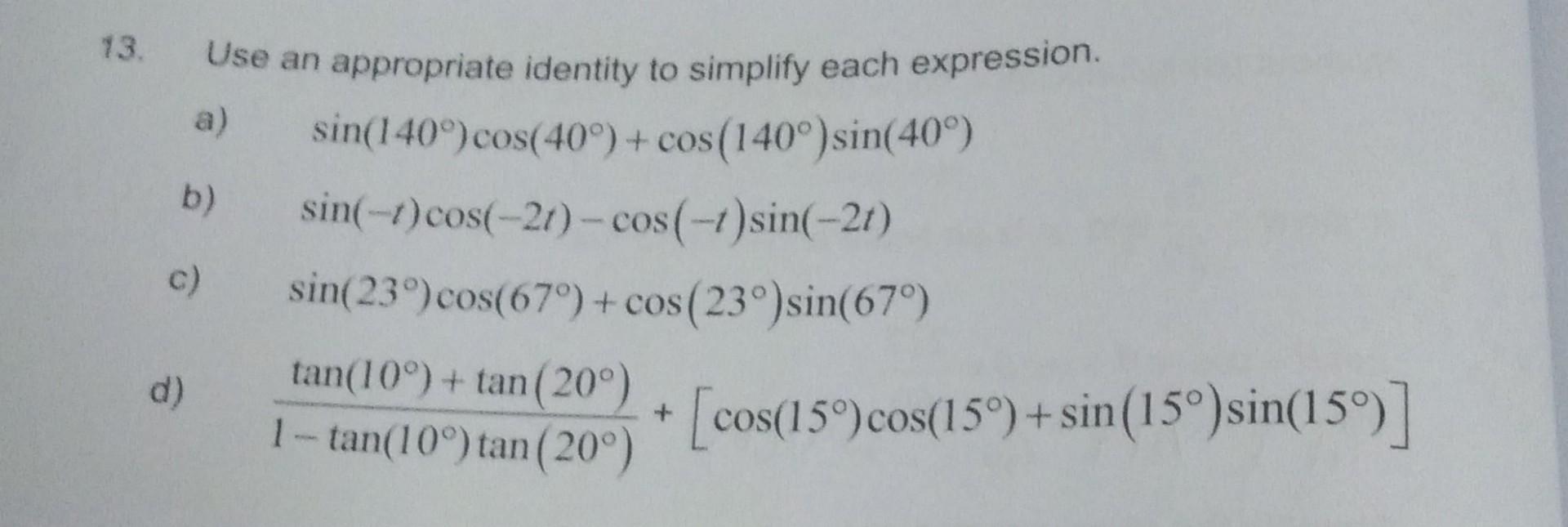 Solved 3. Use an appropriate identity to simplify each | Chegg.com