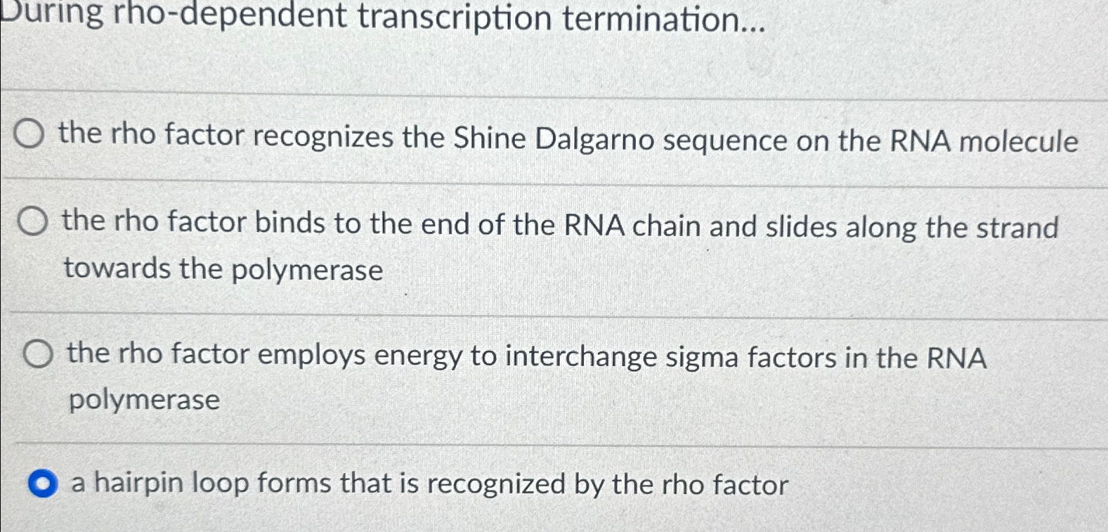 Solved During rho-dependent transcription termination...the | Chegg.com