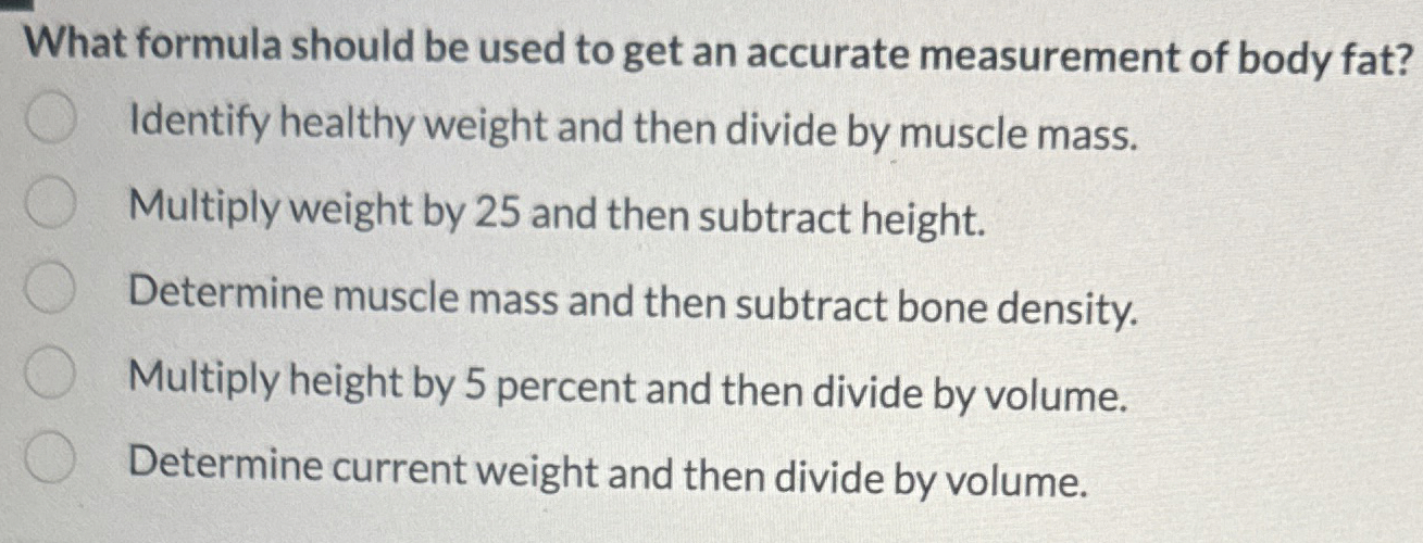 Solved What formula should be used to get an accurate | Chegg.com