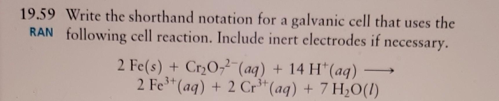 Solved 19.59 Write the shorthand notation for a galvanic | Chegg.com