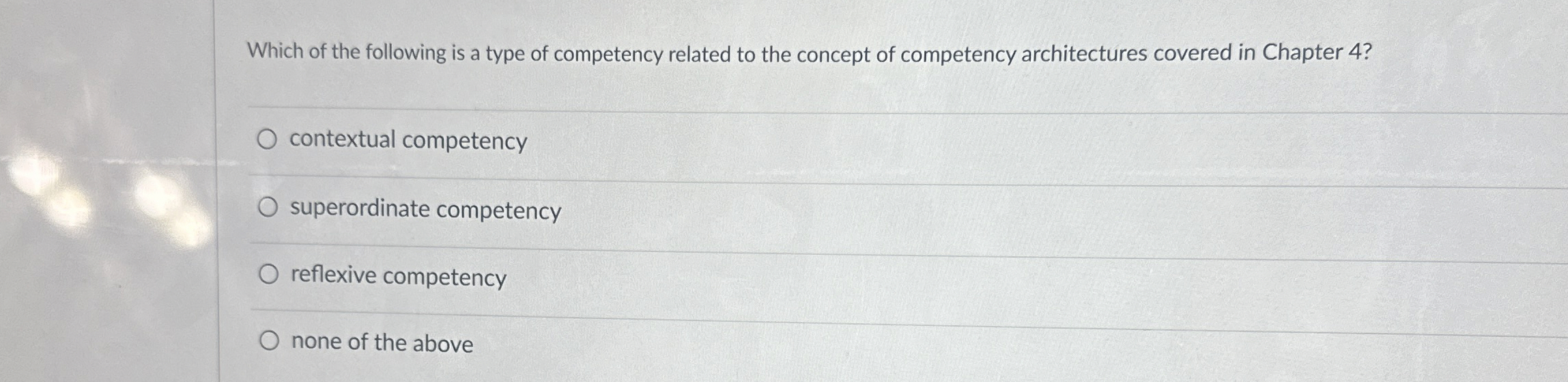 Solved Which of the following is a type of competency | Chegg.com