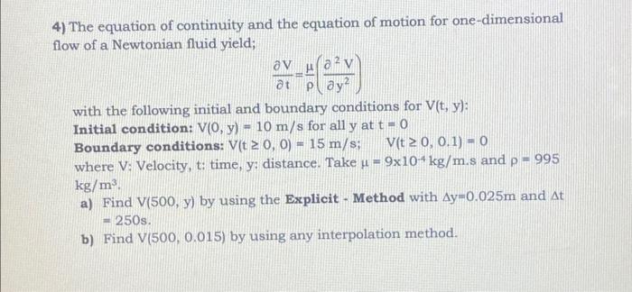 Solved 4) The equation of continuity and the equation of | Chegg.com