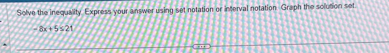 Solved Solve the inequality. Express your answer using set | Chegg.com