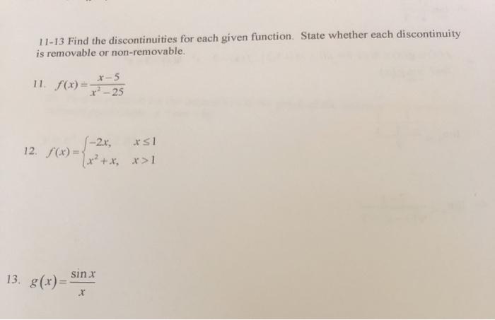 Solved 11-13 Find the discontinuities for each given | Chegg.com