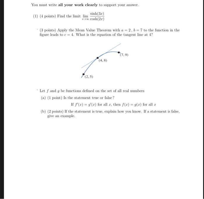 Solved You must write all your work clearly to support your | Chegg.com