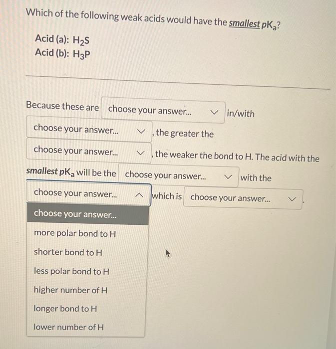 Solved Which of the following weak acids would have the | Chegg.com