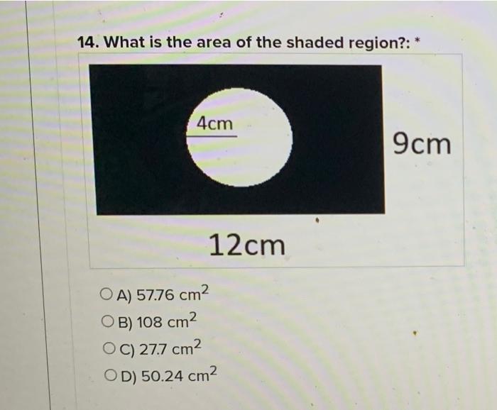 Solved 14. What is the area of the shaded region?: * A) | Chegg.com