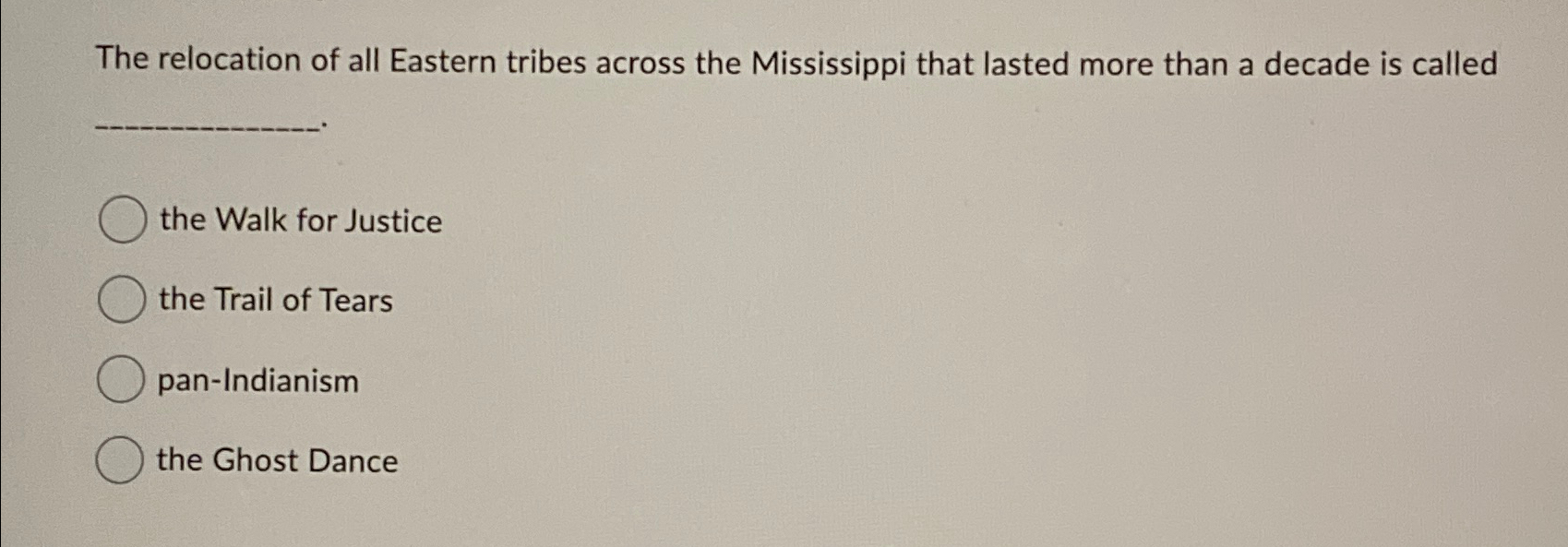 Solved The relocation of all Eastern tribes across the | Chegg.com