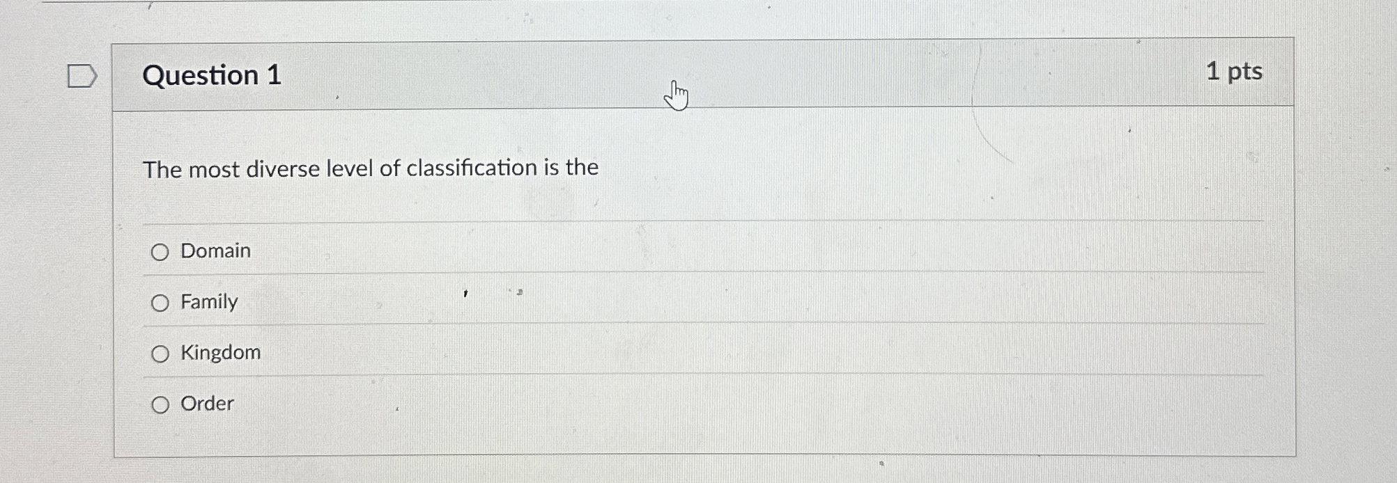 Solved Question 1The most diverse level of classification is | Chegg.com