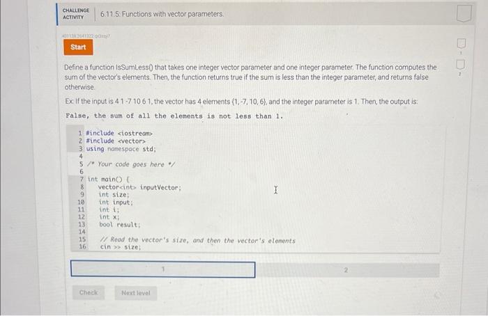 Solved Define a function isSumLess0 that takes one integer | Chegg.com
