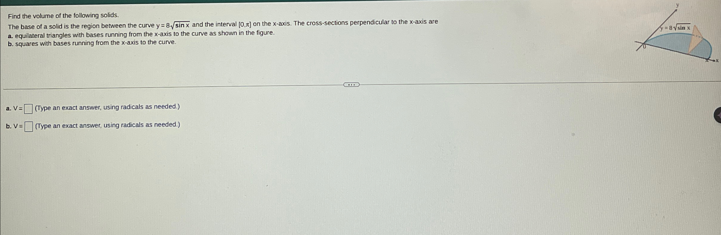 Solved Find the volume of the following solids.The base of a | Chegg.com