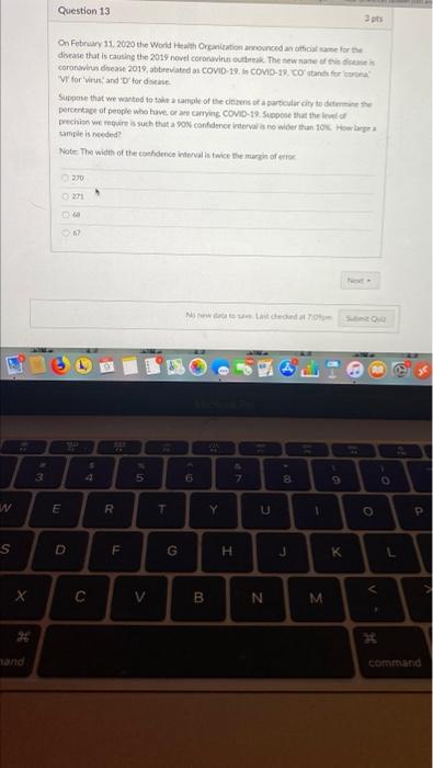 Solved Question 13 3 pts On February 11, 2020 the World | Chegg.com