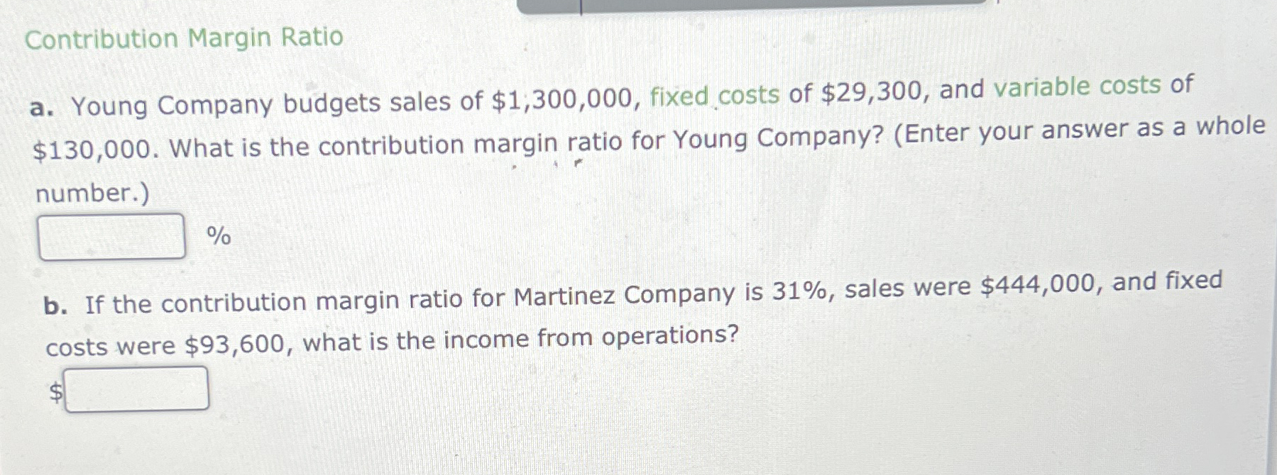 Solved Contribution Margin Ratioa. ﻿Young Company budgets | Chegg.com
