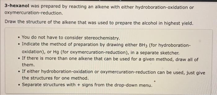 Solved 3-hexanol was prepared by reacting an alkene with | Chegg.com
