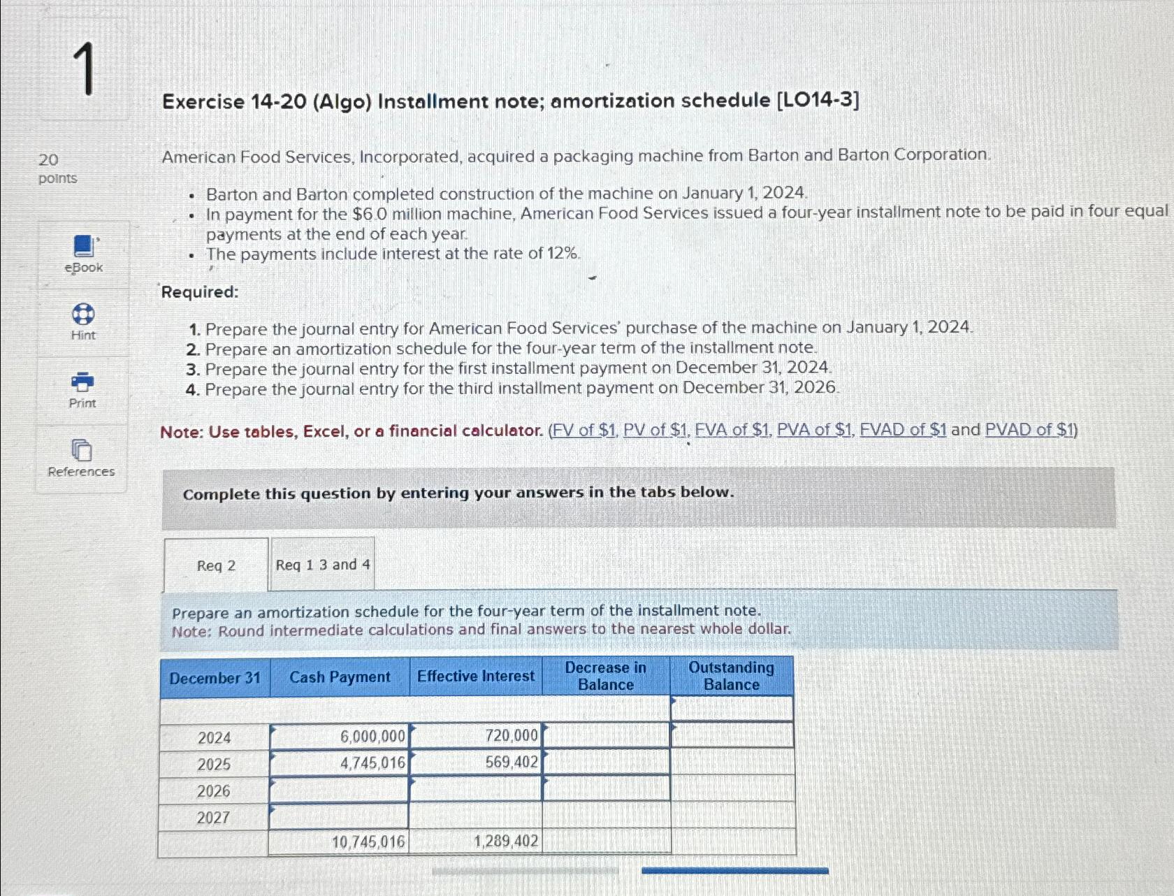 Solved Exercise 14-20 (Algo) ﻿Installment note; amortization | Chegg.com