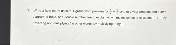 Solved 2 9. Write a how-many-units-in-1-group word problem | Chegg.com