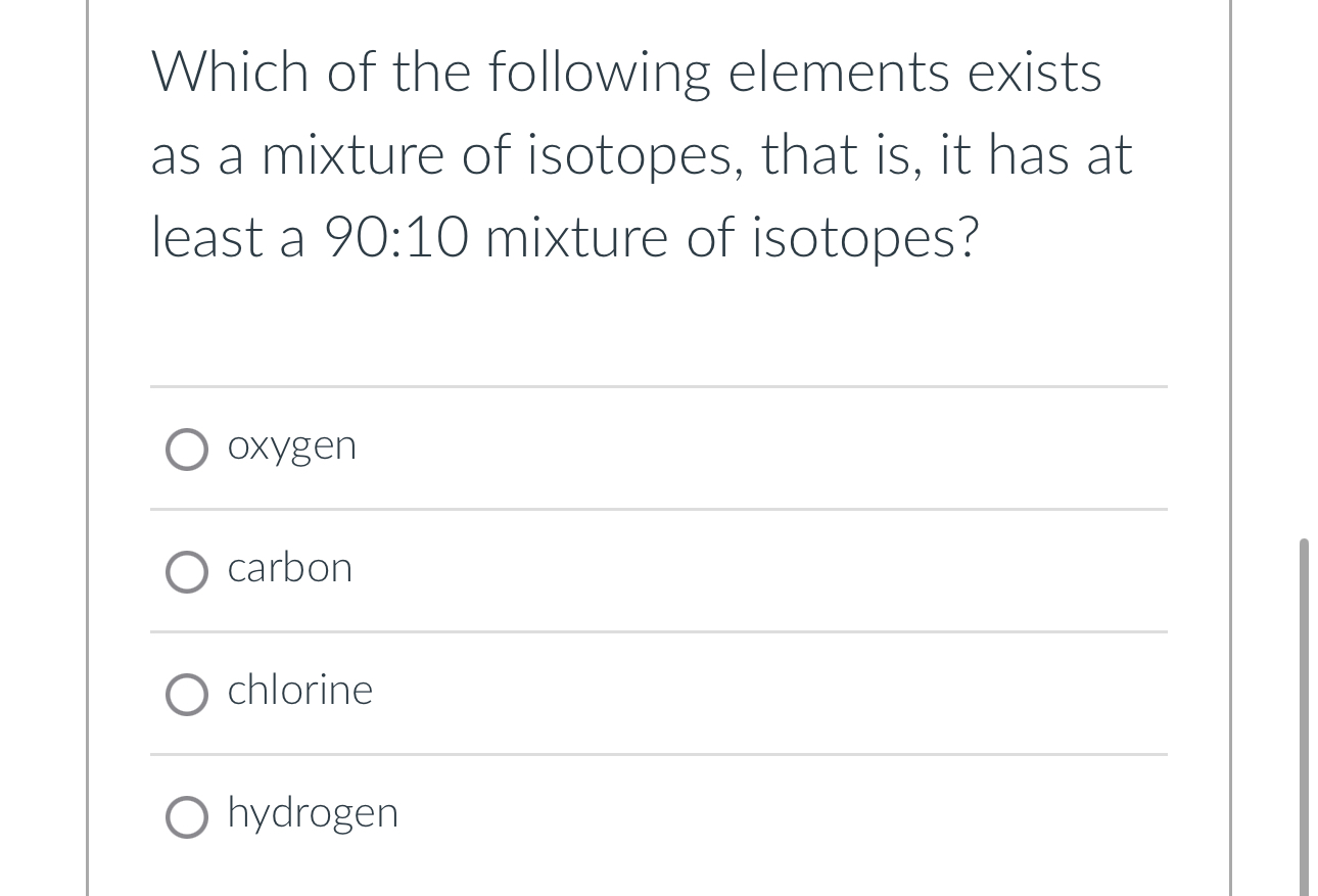 Solved Which of the following elements exists as a mixture | Chegg.com