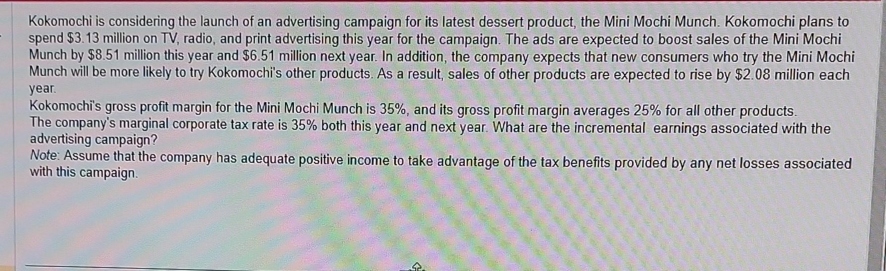 Solved Kokomochi is considering the launch of an advertising | Chegg.com