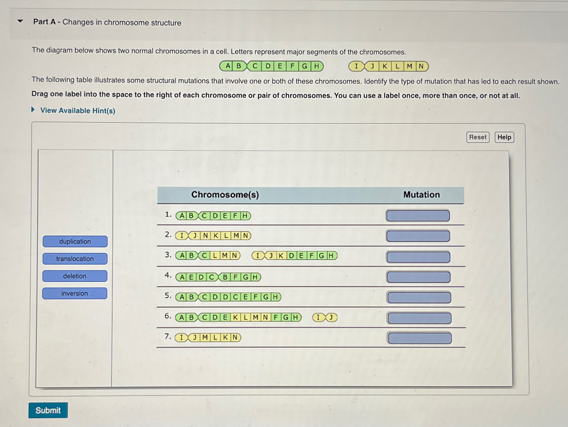 Solved Part A - Changes in chromosome structureThe diagram | Chegg.com Solved Part A - Changes in chromosome structureThe diagram | Chegg.com