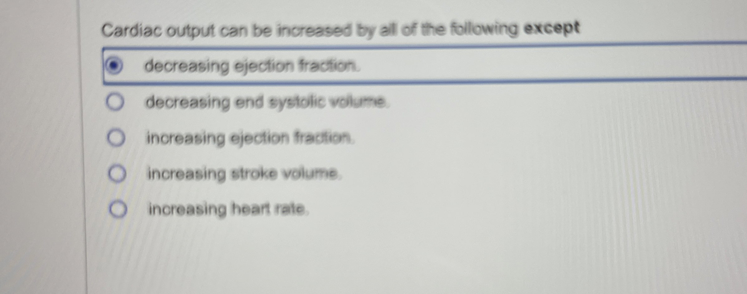 Solved Cardiac output can be increased by alt of the | Chegg.com