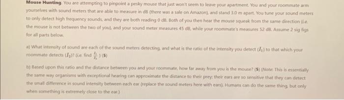 Solved Mouse Hunting. You are attempting to pinpoint a pesky | Chegg.com