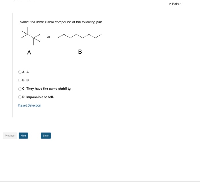 Solved 5 Points Select the most stable compound of the | Chegg.com