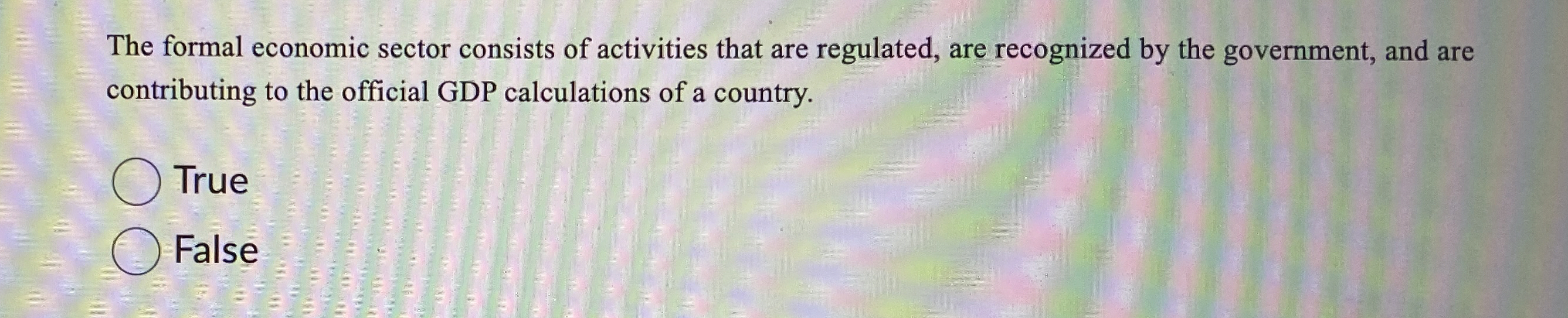 Solved The formal economic sector consists of activities | Chegg.com
