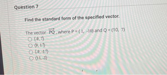 Solved Find the standard form of the specified vector. The | Chegg.com