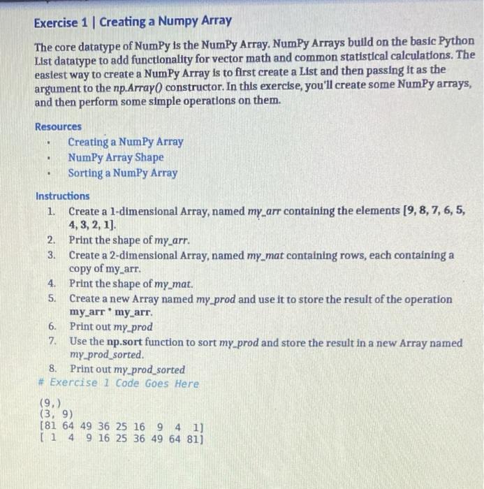 Solved Exercise 1 Creating A Numpy Array The Core Datatype Chegg