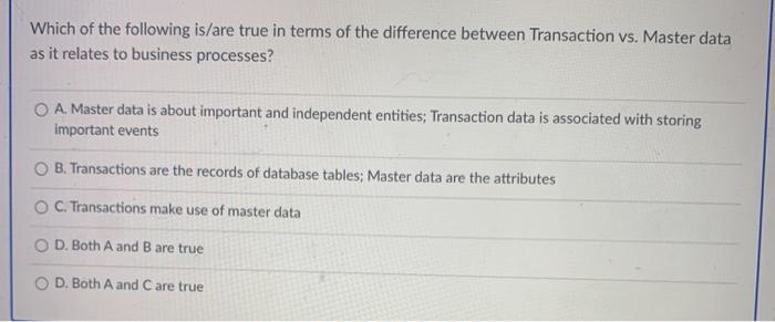 Solved Which of the following is/are true in terms of the | Chegg.com