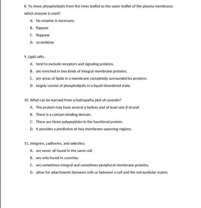 Solved 8. To move phospholipids from the inner leaflet to | Chegg.com