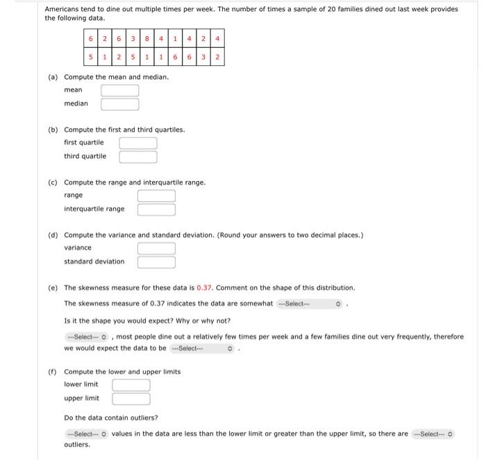 Solved Americans tend to dine out multiple times per week. | Chegg.com