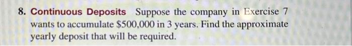 Solved 8. Continuous Deposits Suppose the company in | Chegg.com