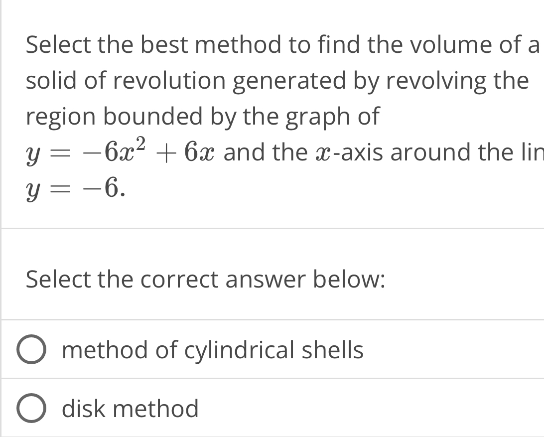 Solved Select the best method to find the volume of a solid | Chegg.com