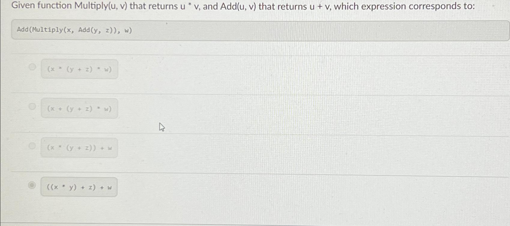 Solved Given function Multiply(u,v) ﻿that returns u**v, ﻿and | Chegg.com