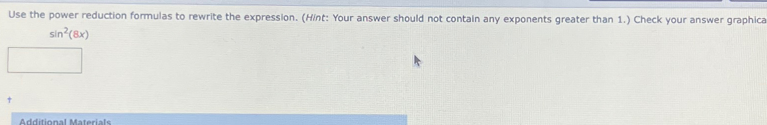 Solved Use the power reduction formulas to rewrite the | Chegg.com