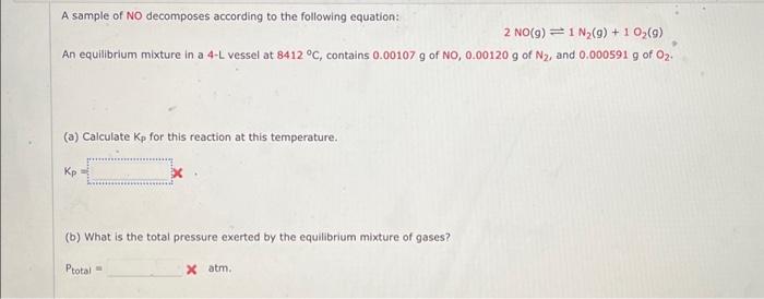 Solved A sample of NO decomposes according to the following | Chegg.com