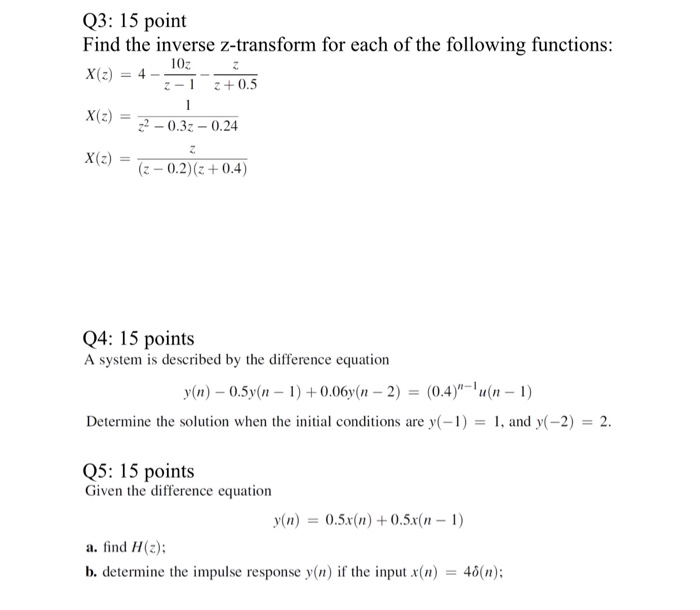 Solved Q3: 15 point Find the inverse z-transform for each of | Chegg.com