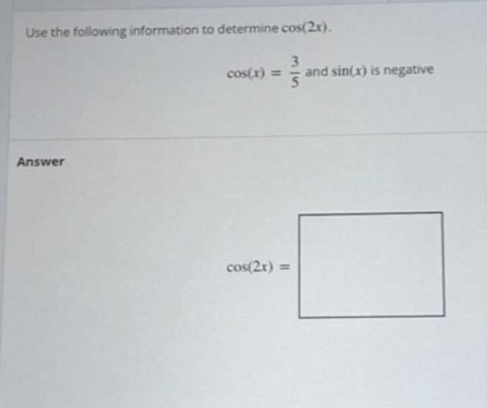 Solved Use the following information to determine cos(2x). | Chegg.com