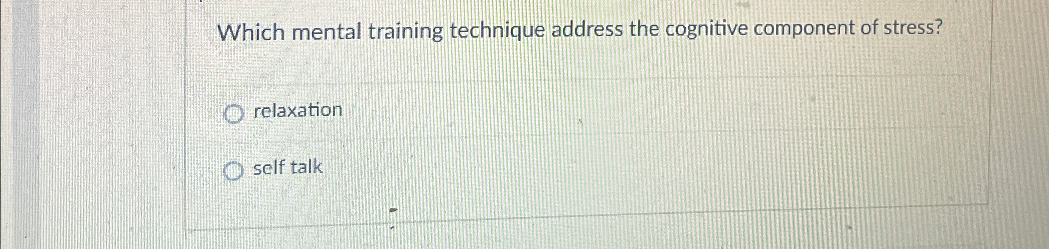 Solved Which mental training technique address the cognitive | Chegg.com