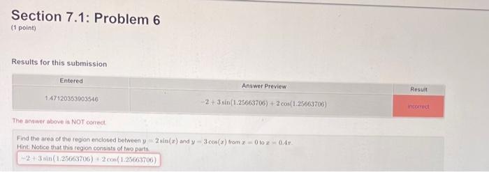 Solved Section 7.1: Problem 6 (1 point) Results for this | Chegg.com
