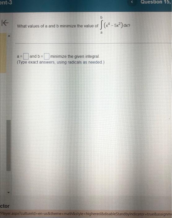 Solved What values of a and b minimize the value of | Chegg.com