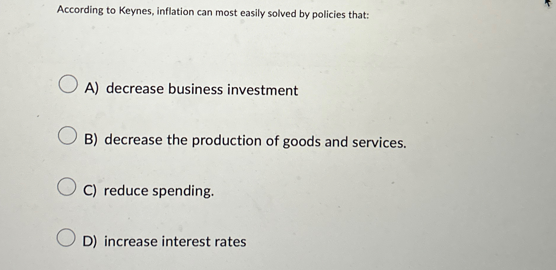 Solved According to Keynes, inflation can most easily solved | Chegg.com