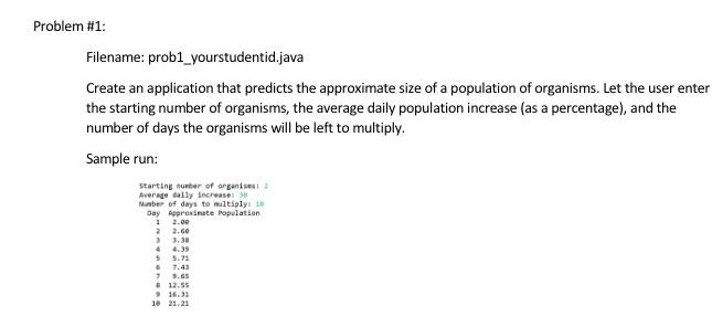 Solved Problem #1: Filename: prob1_yourstudentid.java Create | Chegg.com