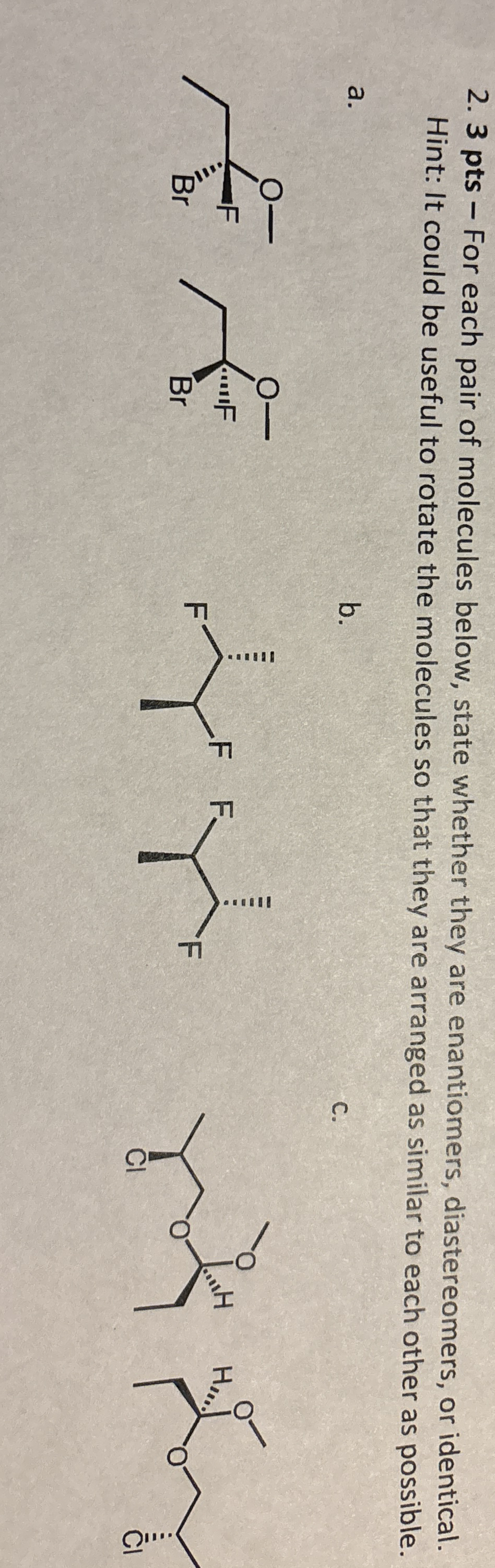 Solved 3 ﻿pts - ﻿For each pair of molecules below, state | Chegg.com
