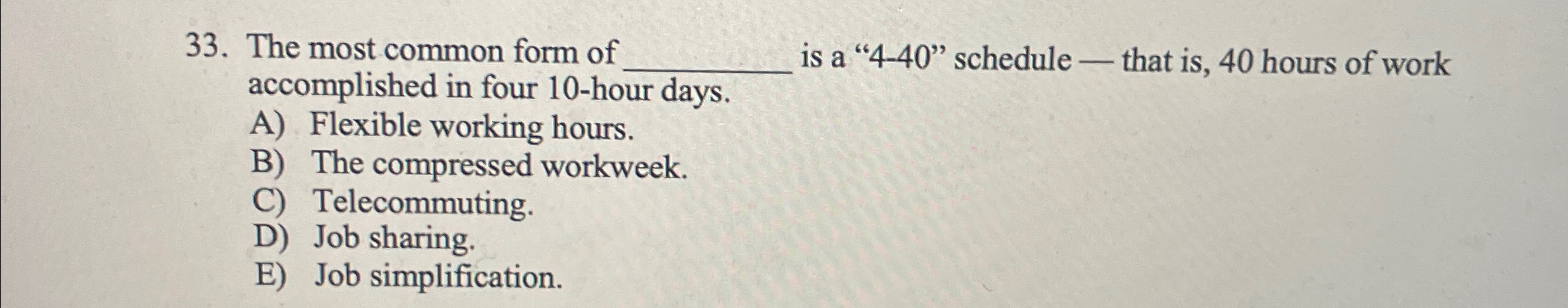 Solved The most common form of q, ﻿is a " 4-40 " ﻿schedule - | Chegg.com