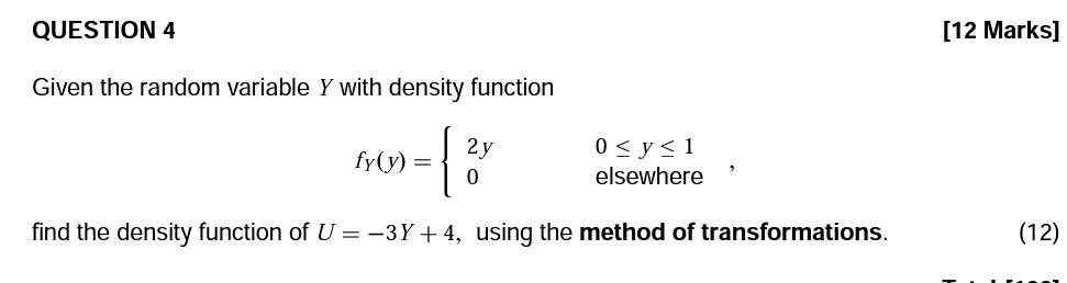 Solved QUESTION 4 [12 Marks] Given the random variable Y | Chegg.com