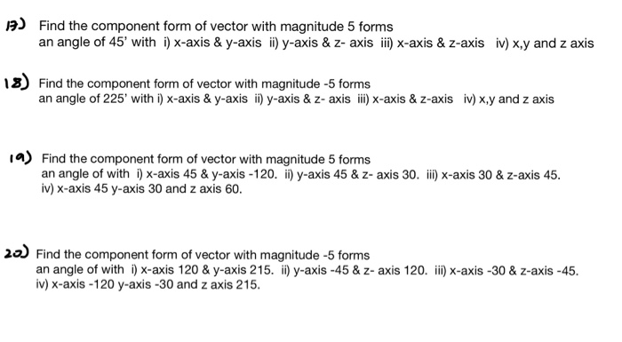 Solved 1) Find the component form of vector with magnitude 5 | Chegg.com