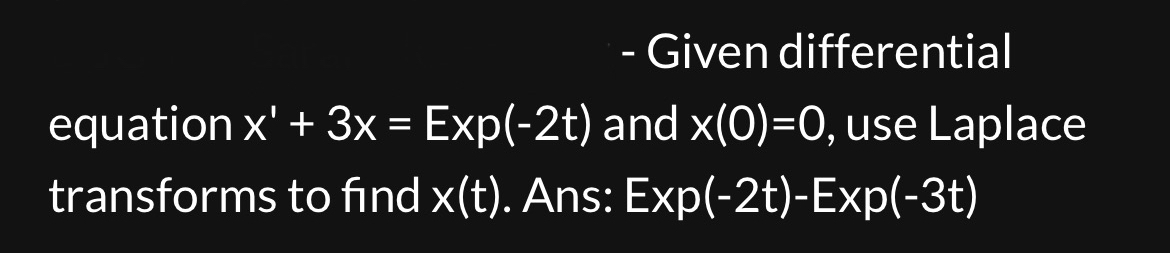 Solved Given differential equation x'+3x=Exp(-2t) ﻿and | Chegg.com